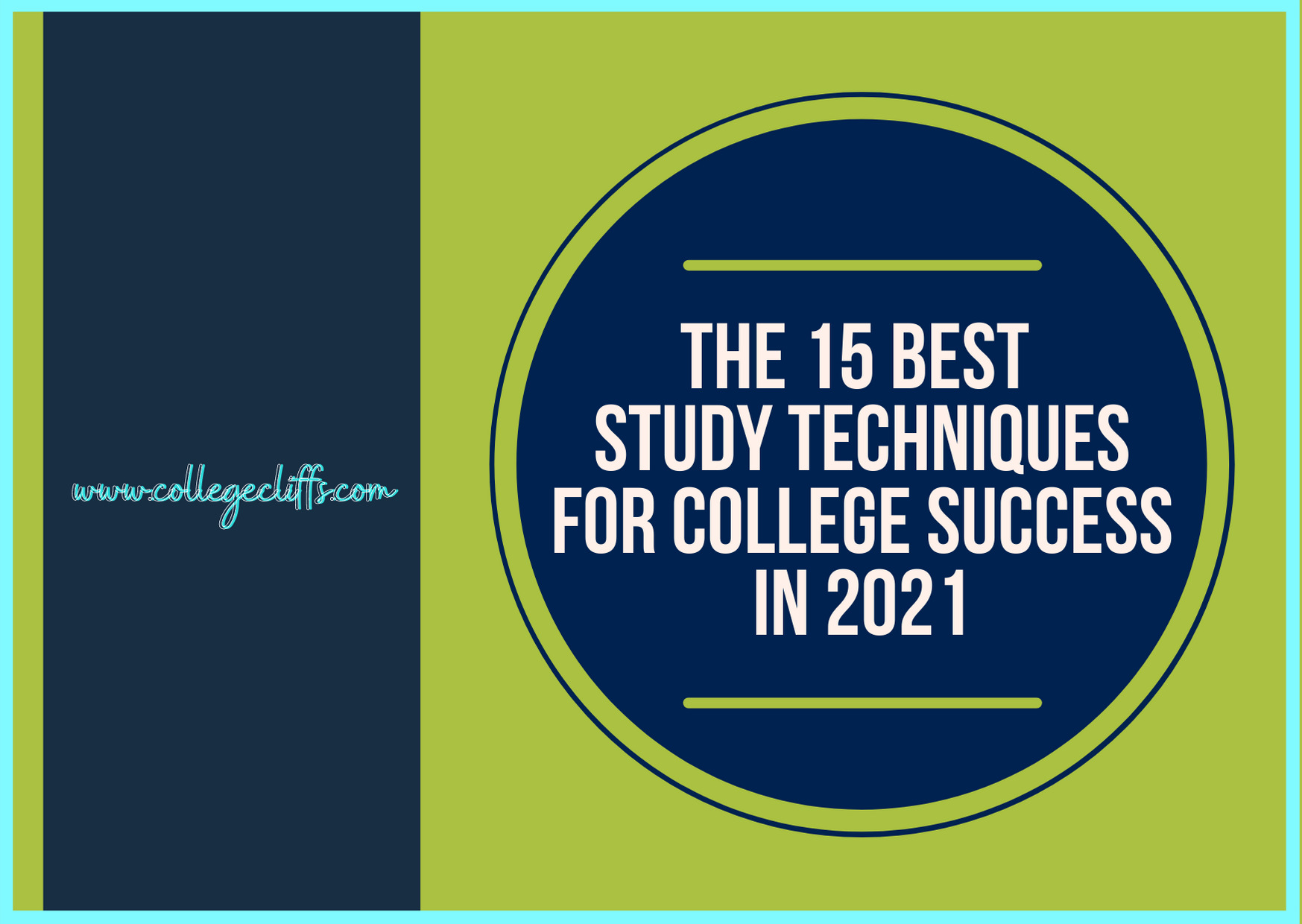 The 15 Best Study Techniques for College Success in 2021 - College Cliffs